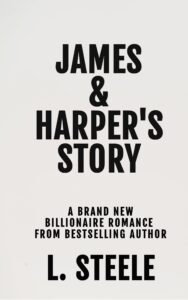 JAMES & HARPER'S STORY - L. Steele